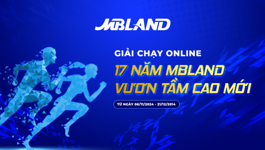 GIẢI CHẠY 17 NĂM MBLAND - VƯƠN TẦM CAO MỚI - 84RACE - Giải chạy trực tuyến