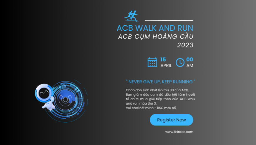 ACB CỤM HOÀNG CẦU WALK AND RUN 2023 - CHÀO MỪNG SINH NHẬT ACB TUỔI 30 ...